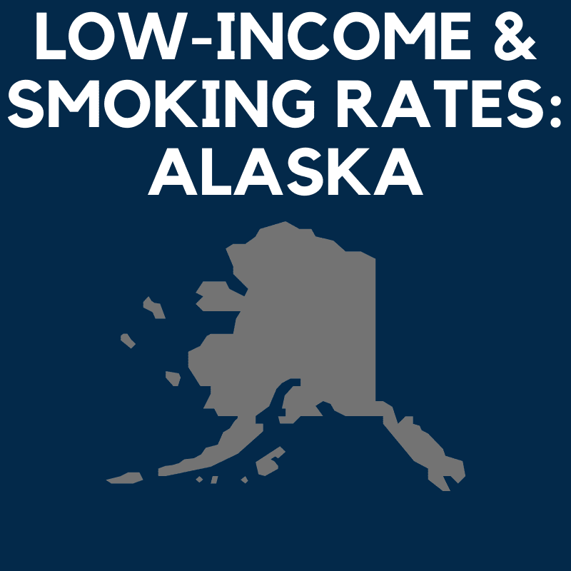 Low-Income & Smoking: Alaska - Taxpayers Protection Alliance