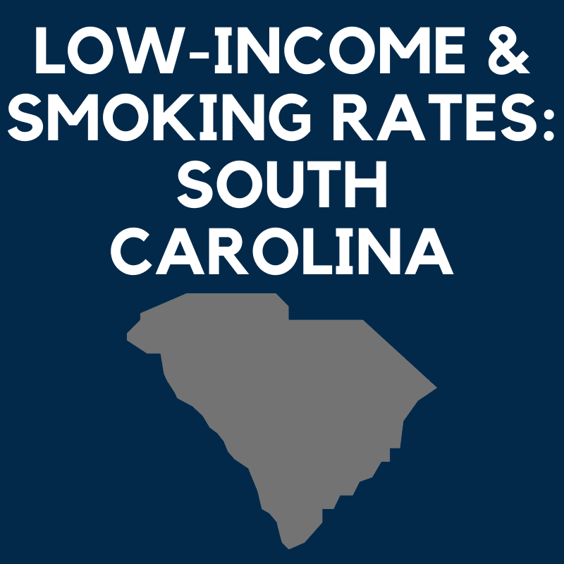 Low-Income & Smoking: South Carolina – Taxpayers Protection Alliance